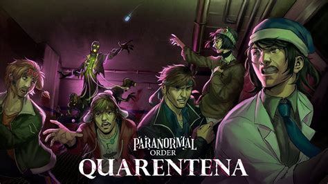Paranormal Order Quarentena Part Youtube