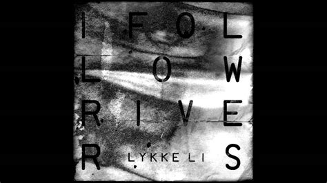 Lykke Li I Follow Rivers Instrumental YouTube