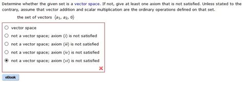 solved determine whether the given set is a vector space if