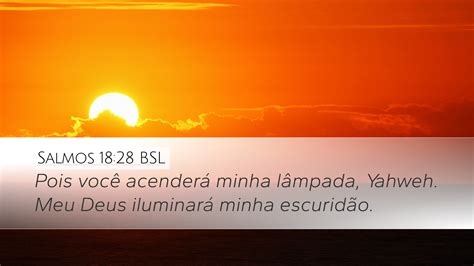Salmos 18 28 BSL Desktop Wallpaper Pois você acenderá minha lâmpada