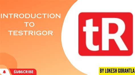 part 1 introduction to testrigor best for manual qa youtube