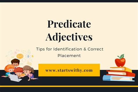 Mastering Predicate Adjectives Tips For Identification Correct Placement