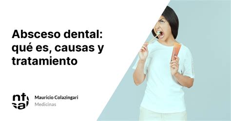 Absceso dental qué es causas y tratamiento TuInfoSalud
