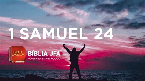 1 SAMUEL 24 Bíblia JFA Offline Estudo Biblico para o seu dia a dia