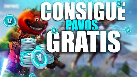 TRUCO COMO CONSEGUIR PAVOS TOTALMENTE GRATIS EN FORTNITE AGOSTO 2018