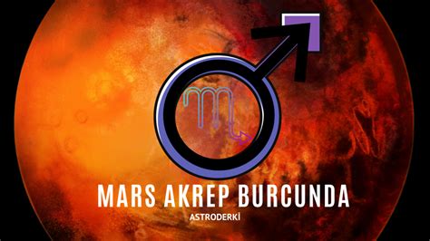 Mars Akrep Burcunda Astro Derki