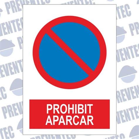 Senyal prohibit aparcar Senyals en català