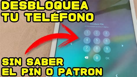 C Mo Desbloquear Mi Celular Sin Contrase A O Sin Patr N De La Manera