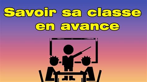 Comment savoir sa classe en avance avant la rentrée 2023 YouTube