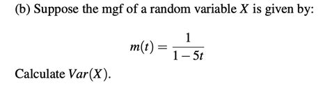 solved b suppose the mgf of a random variable x is given