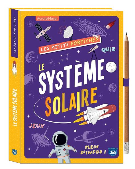 Amazon fr Les petits fortiches Le système solaire Meyer Aurore