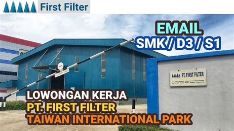 PT First Filter Info Lowongan Kerja Batam Kabil Hari Ini YouTube