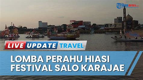 Kemeriahan Festival Salo Karajae Di Parepare Event Tahunan Masuk Dalam