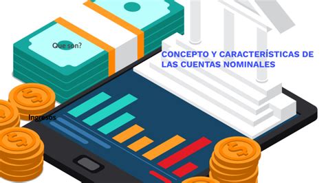 CONCEPTO Y CARACTERISTICAS DE LAS CUENTAS NOMINALES By Juan David