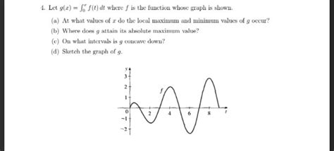 solved let g x integral 0 to x f t dt where f is the