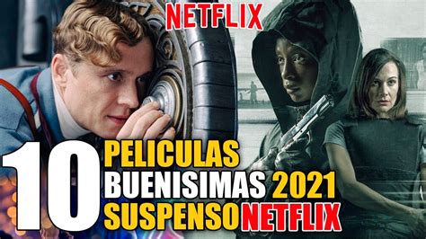 10 Mejores Peliculas De Suspenso 2021 NETFLIX YouTube