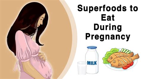 Superfoods To Eat During Pregnancy YouTube