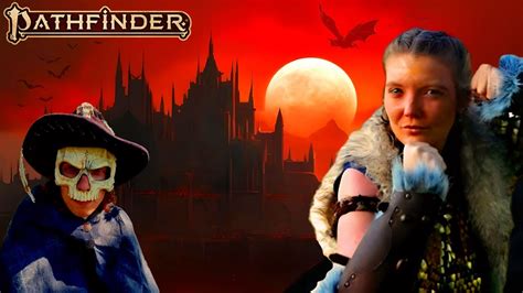 Blood Moon Rising Part 2 Pathfinder2e One Shot Catalyst Of Chaos