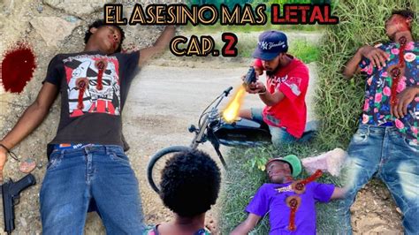 EL ASESINO A SUELDO CAP 2 VIVENCIAS CALLEJERAS 2023 YouTube