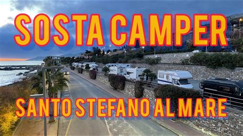 CAMPER DOVE SOSTARE In RIVA Al MARE SANTO STEFANO Al MARE IM
