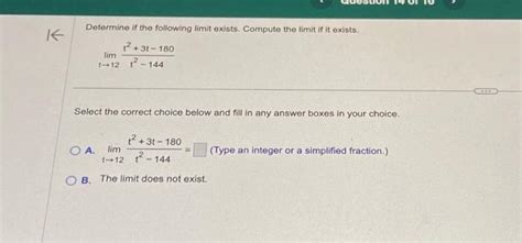 solved determine if the following limit exists compute the
