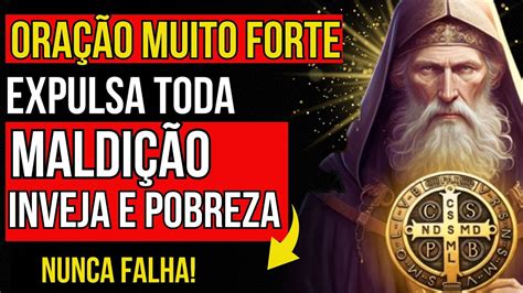 PODEROSA ORAÇÃO DE SÃO BENTO PARA EXPULSAR O MAL ELIMINAR POBREZA E