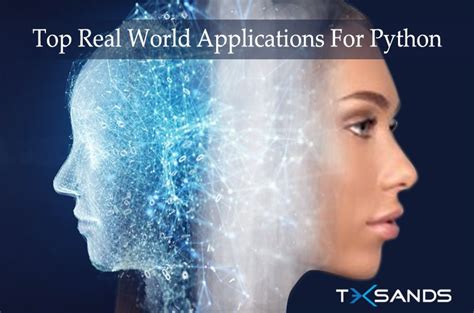 learn the top real world applications for python teksands