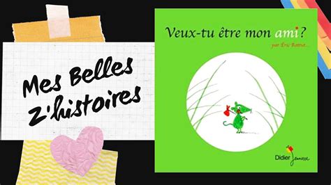 Lecture Pour Enfants Veux Tu Tre Mon Ami Histoire Tendre Sur L