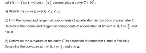 solved let r t sin t 2 cost parameterize a curve c in