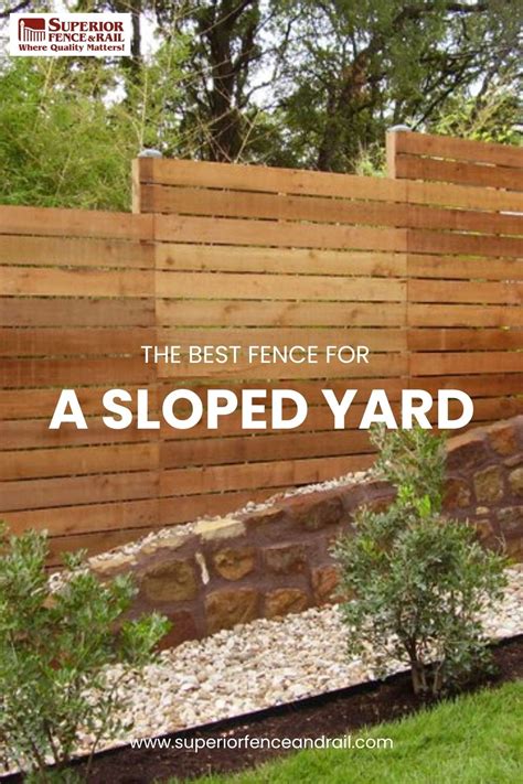 The Best Fence For A Sloped Yard En 2024