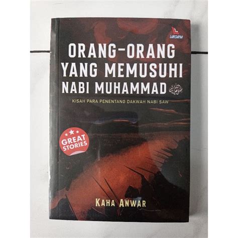 Jual Buku Agama Orang Orang Yang Memusuhi Nabi Muhammad Saw Kisah