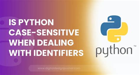 is python case sensitive when dealing with identifiers