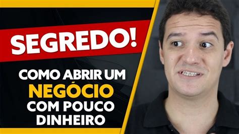 Como Abrir Um Negócio Pouco Dinheiro Instituto Montanari