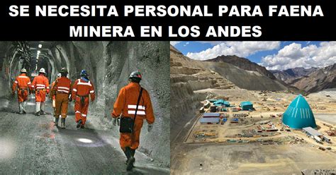 SE NECESITA PERSONAL PARA FAENA MINERA EN LOS ANDES