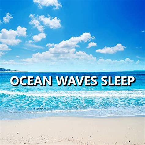 Amazon Music Ocean Waves For Sleep Ocean Waves Sleep Amazon Co Jp