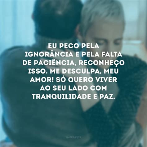 Frases De Desculpas Para Namorado Que Expressam Arrependimento