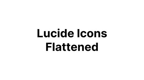Lucide Icons Flattened Figma