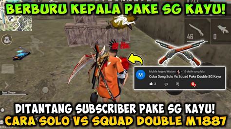 DIJAMIN JAGO CARA SOLO VS SQUAD PAKAI DOUBLE SHOTGUN M1887 ALA PRO
