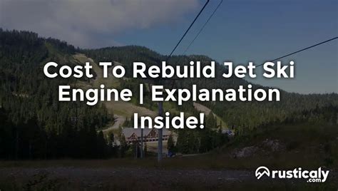 Cost To Rebuild Jet Ski Engine Explanation Revealed
