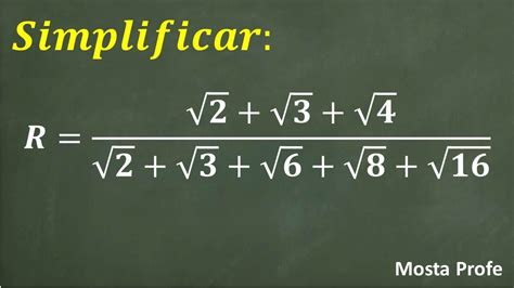 Simplificación Descomposición de Expresiones con Raíces Cuadradas