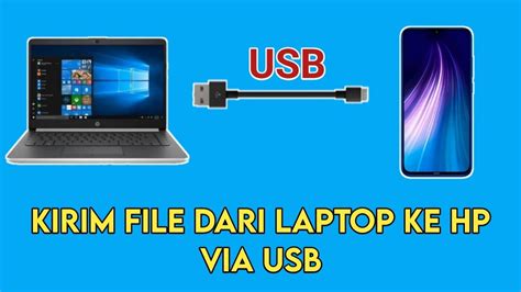 Cara Mengirim File Dari Laptop Ke Hp Menggunakan Kabel Data Usb Youtube