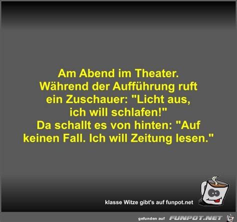 Lustiger Spruch Am Abend Im Theater