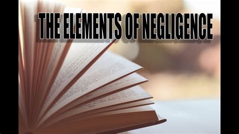 Elements Of Negligence YouTube