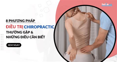 8 Phương pháp điều trị Chiropractic những điều cần biết