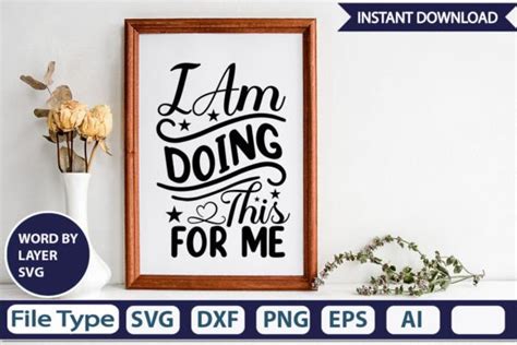 I Am Doing This For Me SVG Cut File Graphic By GraphicPicker Creative