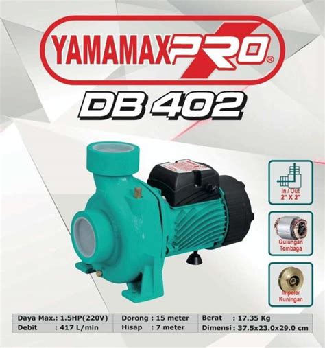 Jual YAMAMAX PRO DB 402 Pompa Air Centrifugal Irigasi 1 5HP 2 Inch Di