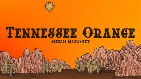 Megan Moroney Tennessee Orange Lyrics YouTube Music