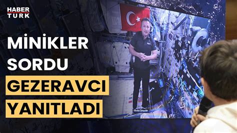 İlk Türk astronot Gezeravcı uzaydan merak edilenlere yanıt verdi YouTube