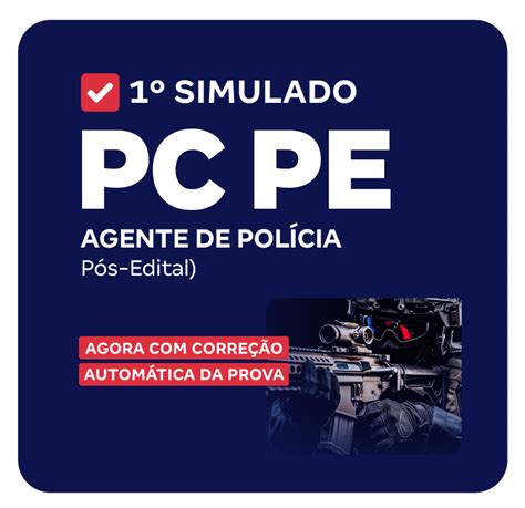 PC PE 1 Simulado Agente de Polícia Pós Edital