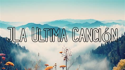 Jay Wheeler La Ultima Canci N Letra Lyrics Youtube